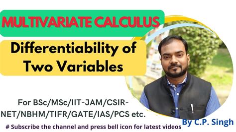 differentiability of two variables multivariate calculus lecture 6