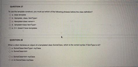 Solved Question 27 To Use The Template Construct You Must