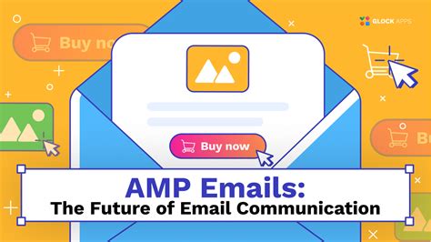 Amp Emails The Future Of Email Communication Glockapps