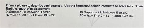 Solved Draw A Picture To Describe Each Example Use The Segment Addition Course Hero