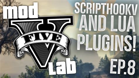GTA V PC Mod Lab ScriptHookV LUA Plugin Installation Episode HD YouTube