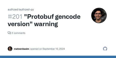 Protobuf Gencode Version Warning Issue 201 Authzed Authzed Py