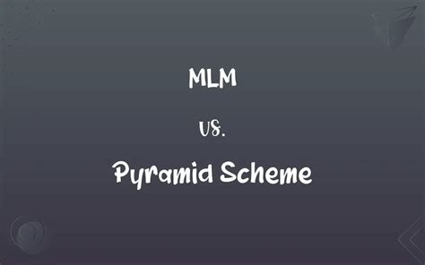 Mlm Vs Pyramid Scheme Whats The Difference