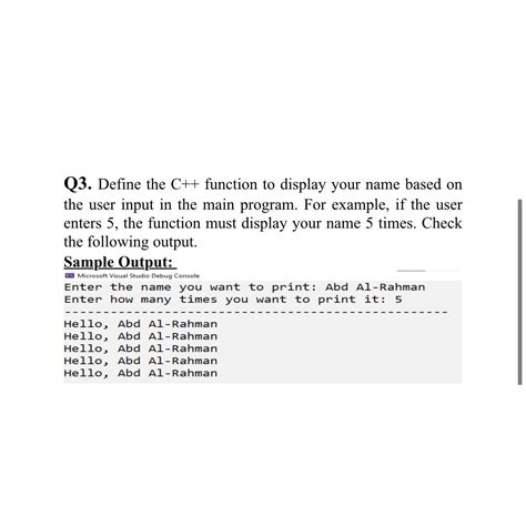 Solved Q3 ﻿define The C ﻿function To Display Your Name