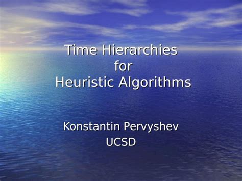 Ppt Time Hierarchies For Heuristic Algorithms Dokumentips