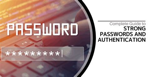 Complete Guide To Strong Passwords And Authentication Practical Cybersecurity