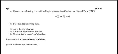 Solved Q3 55 A Convert The Following Propositional Logic