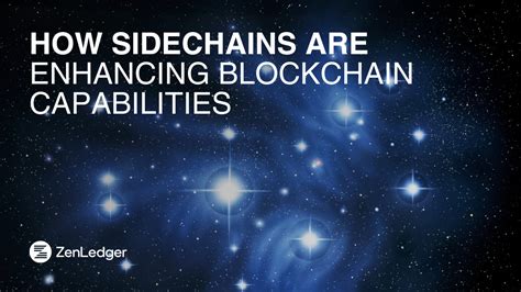 The Benefits Of Sidechains For Scaling Blockchain Innovation