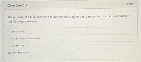 Solved Question PtsThe Purpose Of A Text According To Chegg Com