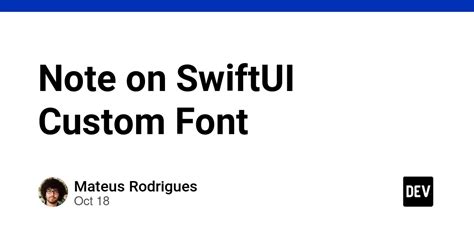 Note On Swiftui Custom Font Dev Community