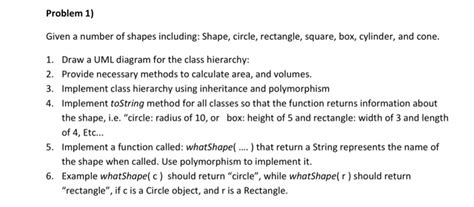 Solved Problem Given A Number Of Shapes Including Shape Chegg