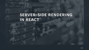 Guide For A Server Side Rendering In Reactjs Let S React