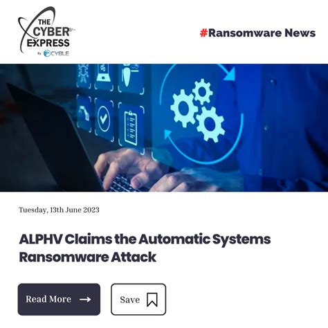 The Cyber Express On Linkedin Alphv Claims The Automatic Systems Ransomware Attack