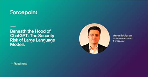 Forcepoint On Linkedin Beneath The Hood Of Chatgpt The Security Risk