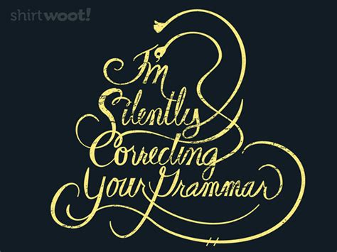 Correcting Your Grammar