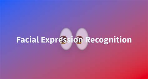 facial expression recognition a hugging face space by jseb4s