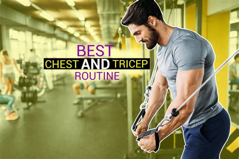 Chest And Tricep Workout Chest And Back Workout Chest