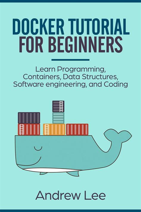 Docker Tutorial For Beginners Learn Programming Containers Data Structures Software