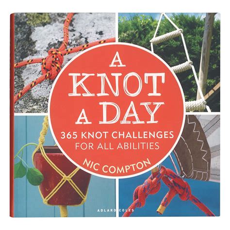 Adlard Coles A Knot A Day 365 Knot Challenges Book Michaels