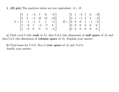 Solved 25 Pts The Matrices Below Are Row Equivalent Chegg Com