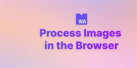 Processing Images With Web Assembly Using Wasm Vips Dev Community