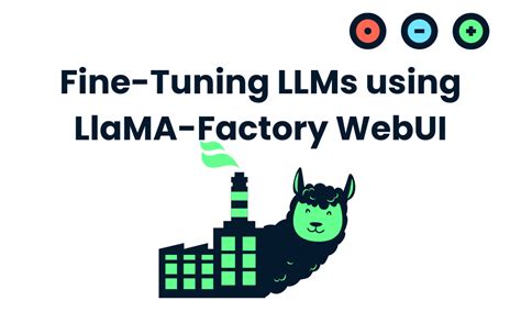 Llama Factory Webui Beginners Guide Fine Tuning Llms Datacamp