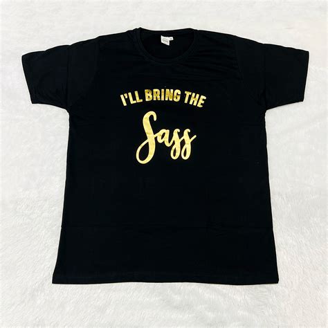 Ill Bring The Sass Adult Tshirt Knitroot