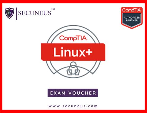 Discounted Comptia Linux Exam Xk0 004 Voucher Secuneus Tech Learn Cyber Security