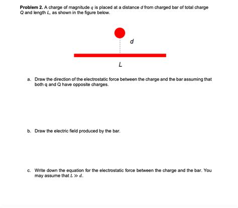 Solved Problem A Charge Of Magnitude Q Is Placed At A Chegg