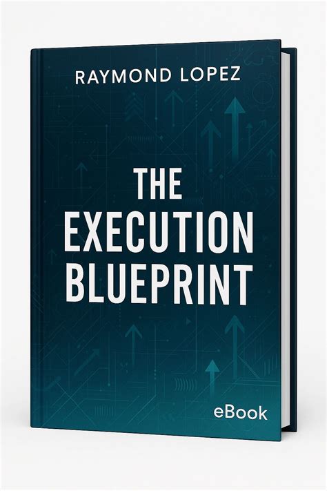 The Execution Blueprint