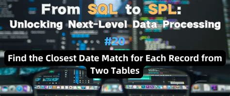 Find The Closest Date Match For Each Record From Two Tables — From Sql
