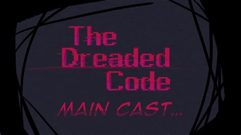 The Dreaded Code Sams Au Main Cast Youtube