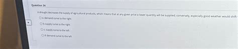 solved question 34a drought decreases the supply of