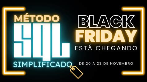 Back Friday Método Sql Simplificado Blog Do Sql