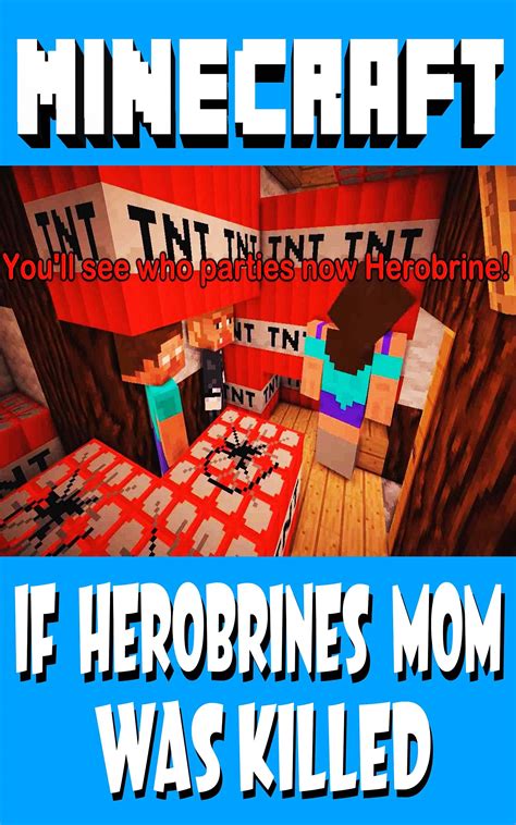 Minecraft Herobrines Mom