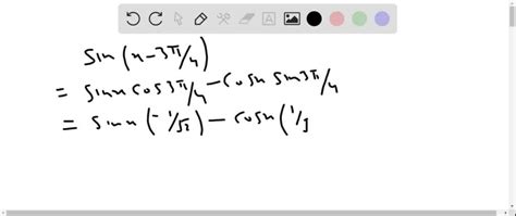 Solved Rewrite In Terms Of Sin X And Cos X Sin X 3 π 4 Numerade
