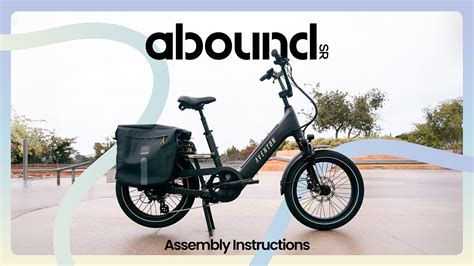 How To Assemble The Aventon Abound Sr Electric Cargo Bike Youtube
