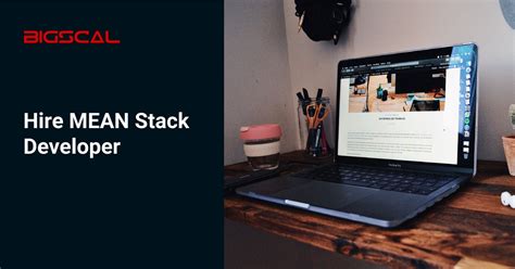 Hire Mean Stack Developer Bigscals Top Talent