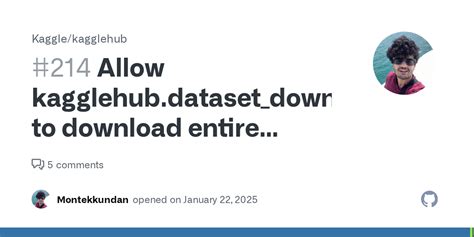 Allow Kagglehubdatasetdownload To Download Entire Dataset To A Specified Directory · Issue