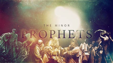 Minor Prophets Selected Scriptures Trinity Baptist Church Id