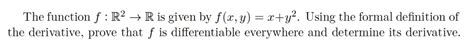 The Function F R2 R Is Given By Fzy Xy2 Using The Formal Definition Of