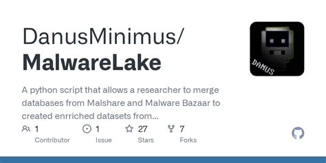 GitHub DanusMinimus MalwareLake A Python Script That Allows A Researcher To Merge Databases