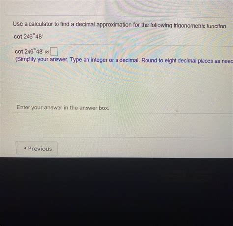 Solved Use A Calculator To Find A Decimal Approximation For
