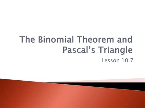 PPT Exploring Pascals Triangle Binomial Theorem Combinations PowerPoint Presentation ID