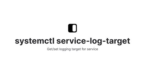 Systemctl Service Log Target [target] Fig