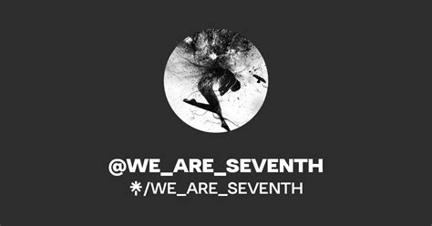 WE ARE SEVENTH Instagram Facebook Linktree