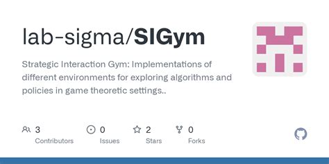 Github Lab Sigmasigym Strategic Interaction Gym Implementations Of Different Environments