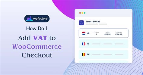 How To Add Vattax Field To Woocommerce Checkout Page Wpfactory Plugins