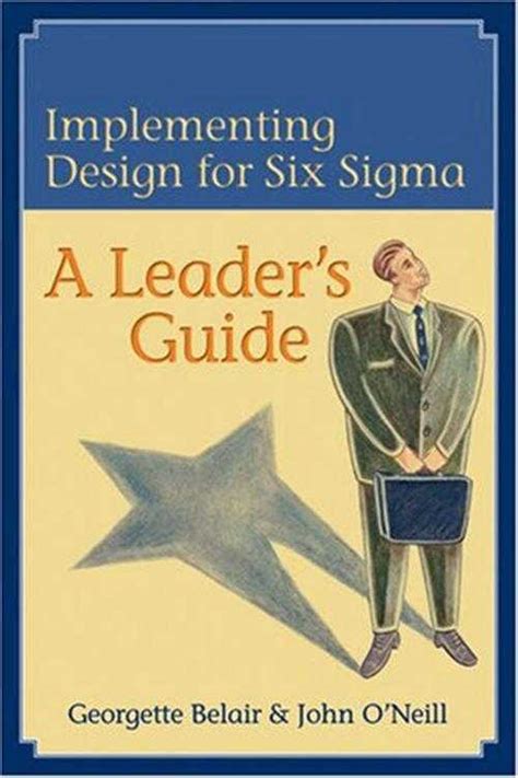 Pdf Implementing Design For Six Sigma By Georgette Belair Ebook Perlego
