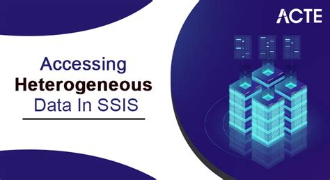 Accessing Heterogeneous Data In Ssis Step By Step Process With Real